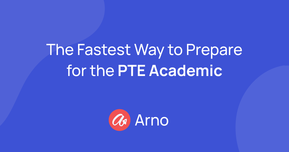 Arno for PTE Academic - Fastest Way to Raise Your Pearson PTE Academic ...